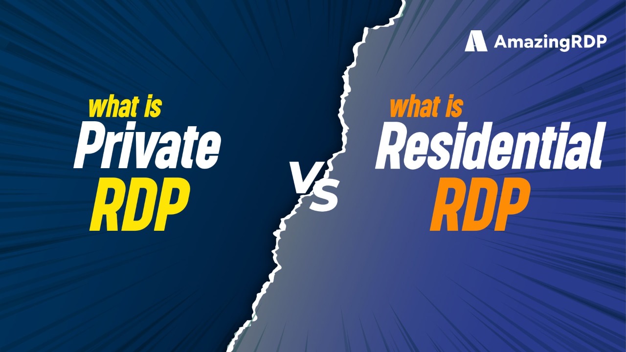 Private RDP vs Residential RDP: Key Differences Explained Private RDP vs Residential RDP: Key Differences Explained