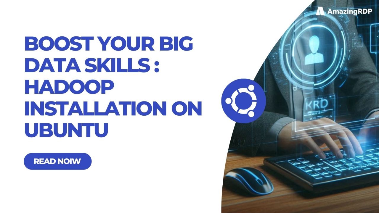 Boost Your Big Data Skills Hadoop Installation On Ubuntu Amazingrdp 2159